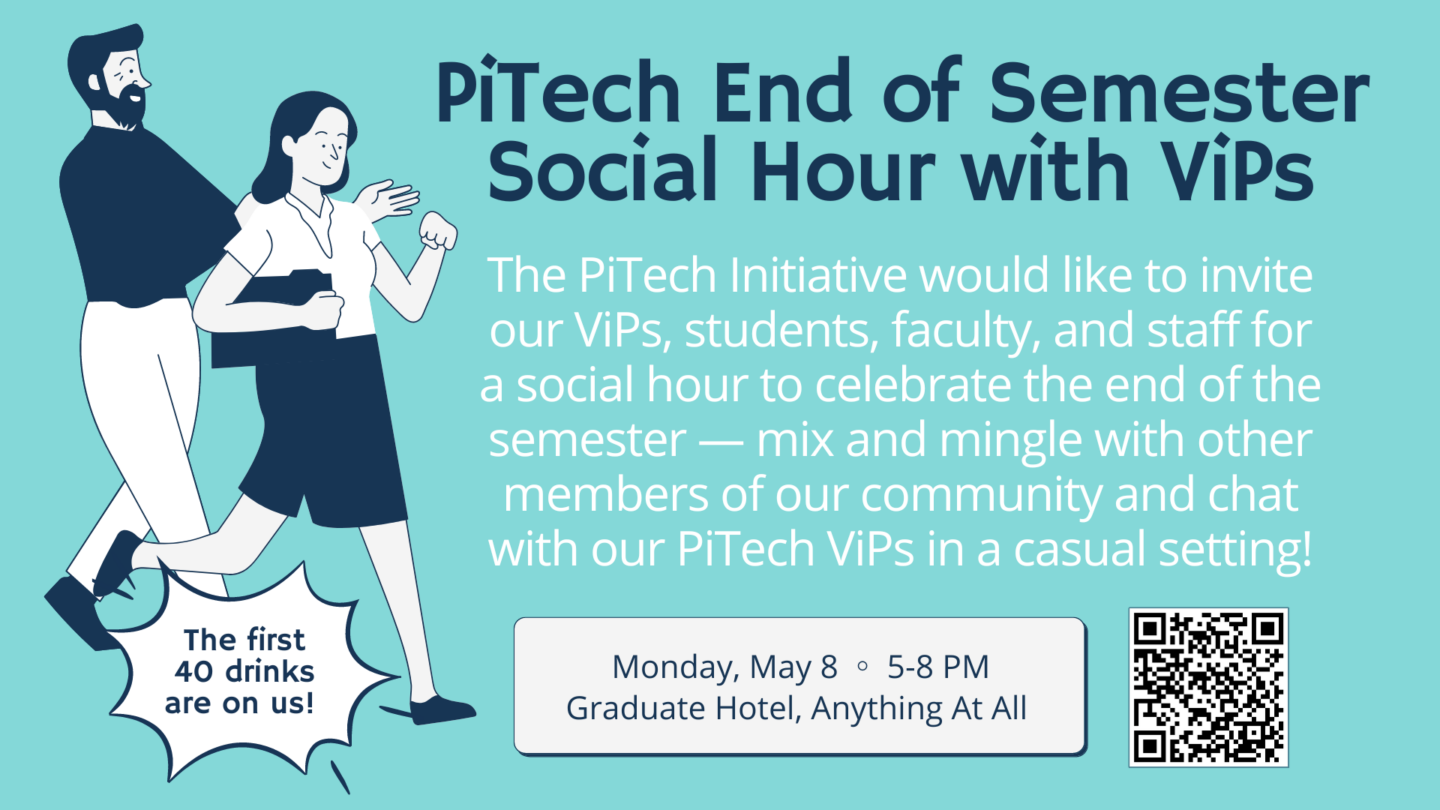 PiTech End of Semester Social Hour with ViPs & PiTech Community - Cornell Tech