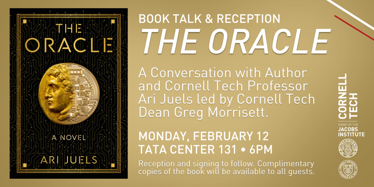 The Oracle: A Conversation with Author and Cornell Tech Professor Ari ...